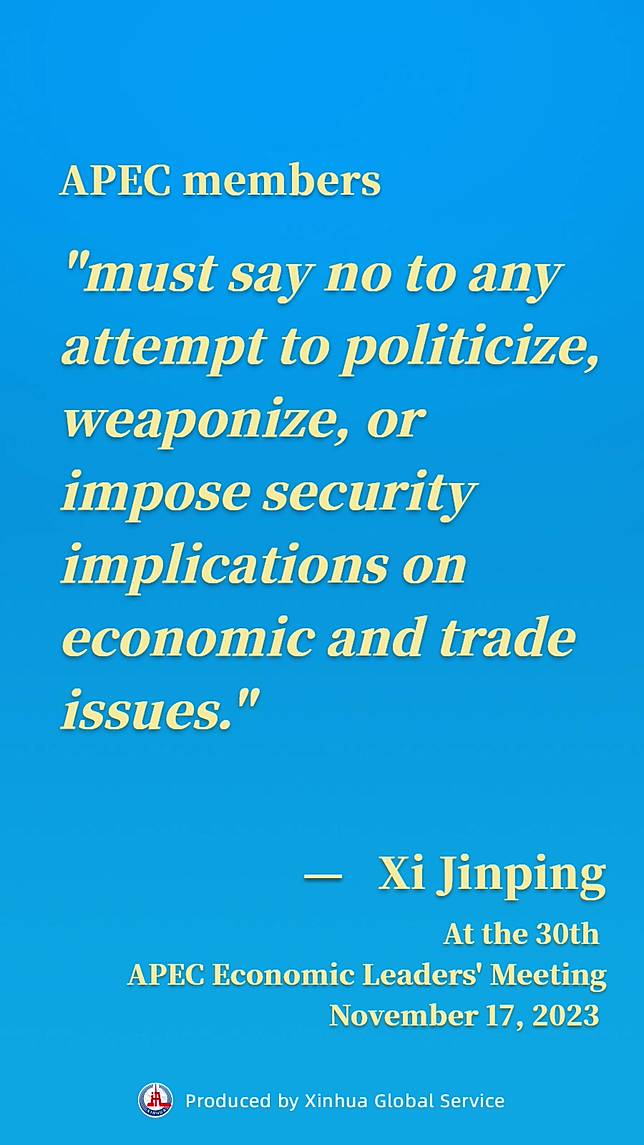 Poster: Xi urges APEC members not to weaponize economic issues | XINHUA ...