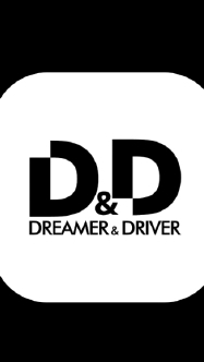 D&D｜Dreamer & Driver