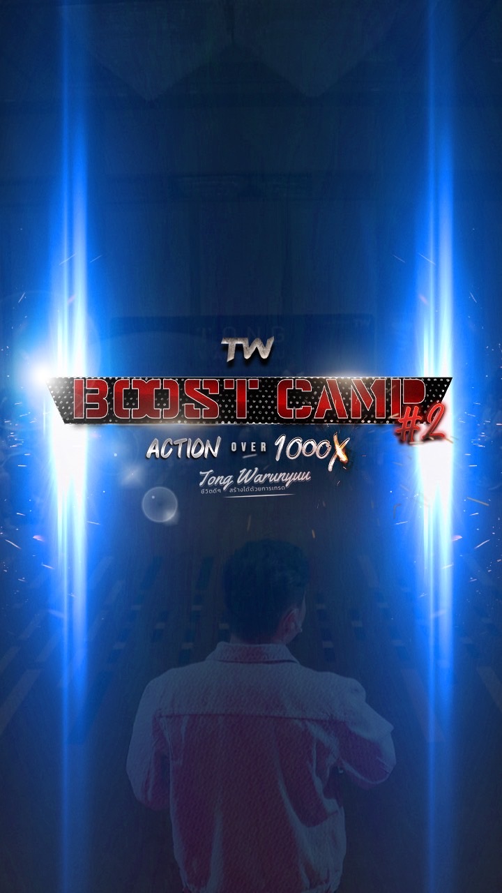 TW Boost Camp #2 Action Over 1000X