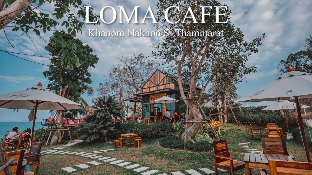 Loma Cafe คาเฟ่เลียบชายทะเลขนอม-สิชล วิวสุดปัง | Where will Go | LINE TODAY