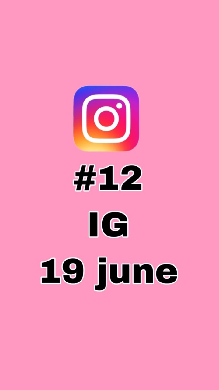 #12 IG sat 19 june