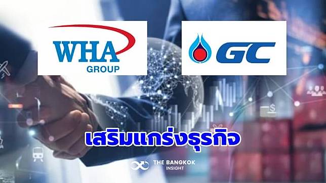 WHA จับมือ GC เสริมแกร่ง ‘ธุรกิจโลจิสติกส์’ พร้อมผสานความเชี่ยวชาญ มุ่ง ...