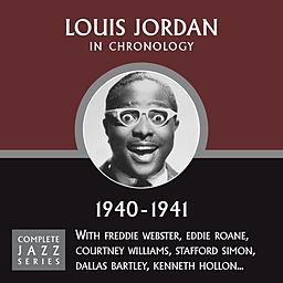 Complete Jazz Series 1940 - 1941 - Louis Jordan