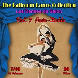 The Ballroom Dance Collection (Les Danses de Salon), Vol. 7/18: Paso-Doble - Leal Pescador
