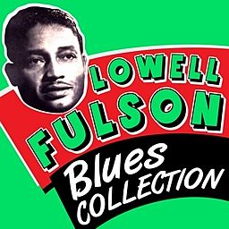 Blues Collection - Lowell Fulson