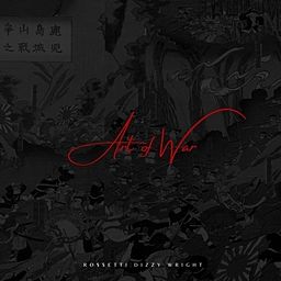 Art of War - Ro$$eTTi & Dizzy Wright
