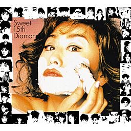 Sweet 15th Diamond - 渡辺 美里